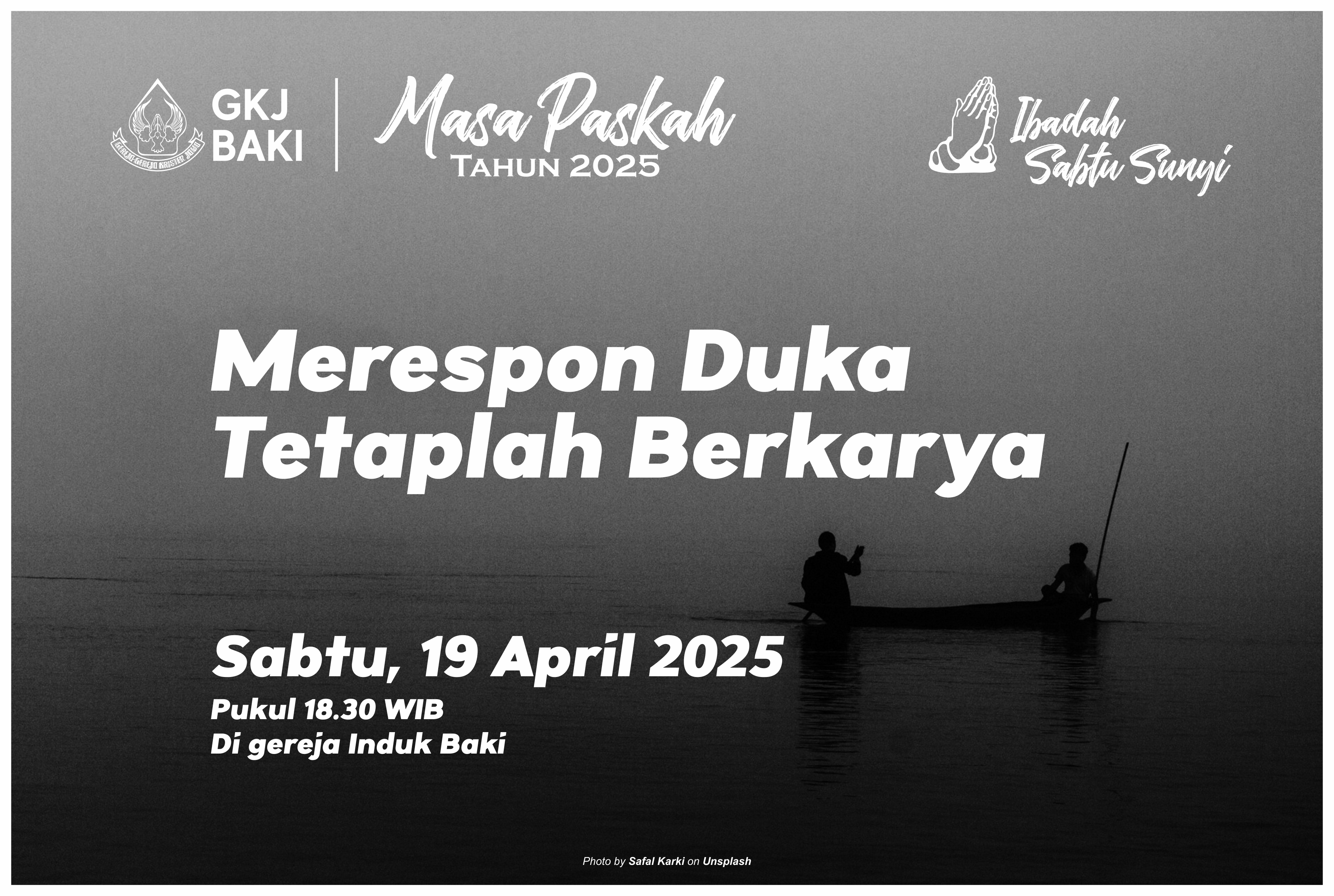 Ibadah Sabtu Sunyi, 4 April 2026 "Tetap Mencinta Saat Semua Pergi"